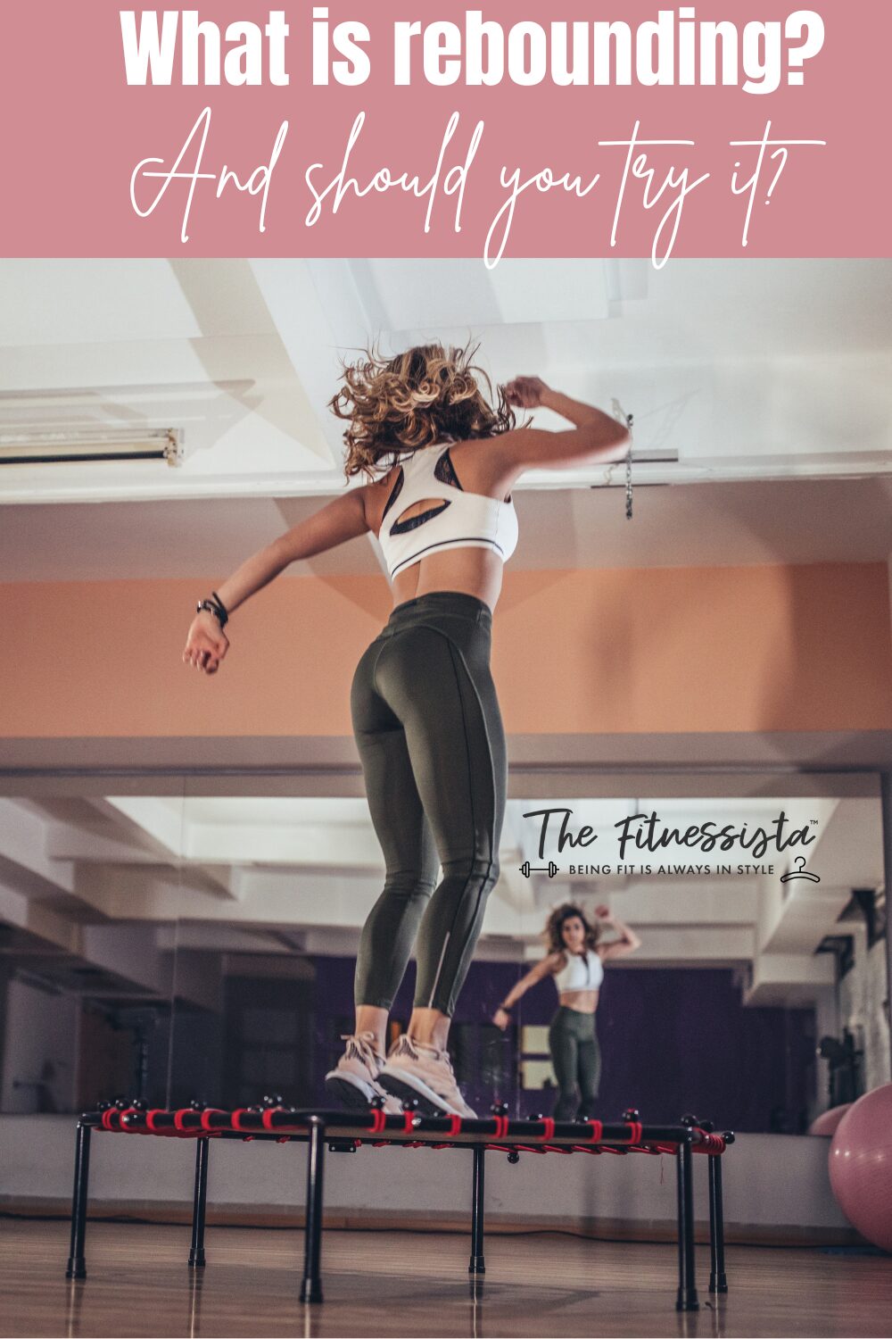 What is rebounding and should you add it to your routine? – P-HealthX