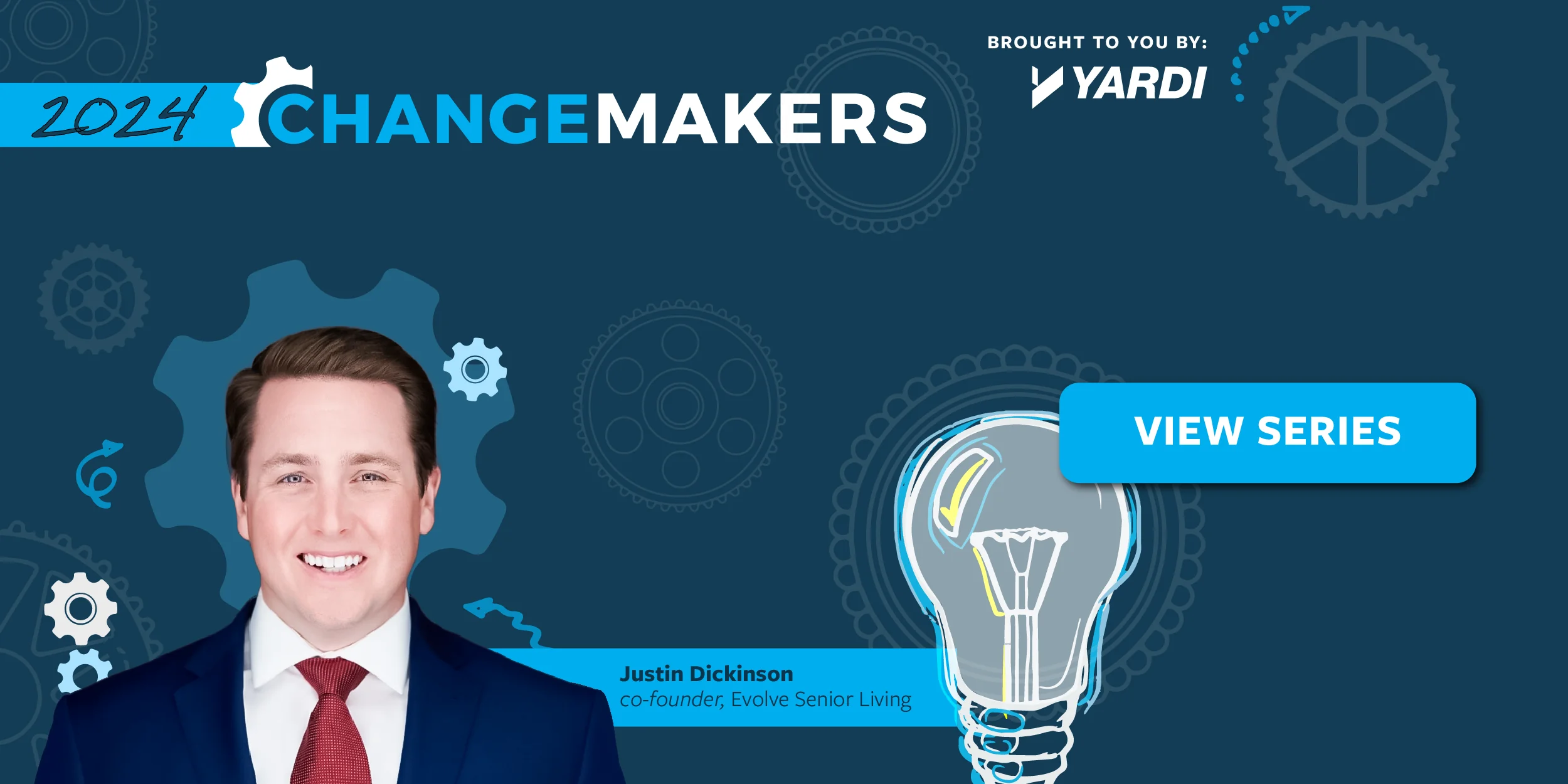 Changemakers: Justin Dickinson, Co-Founder, Evolve Senior Living – P ...